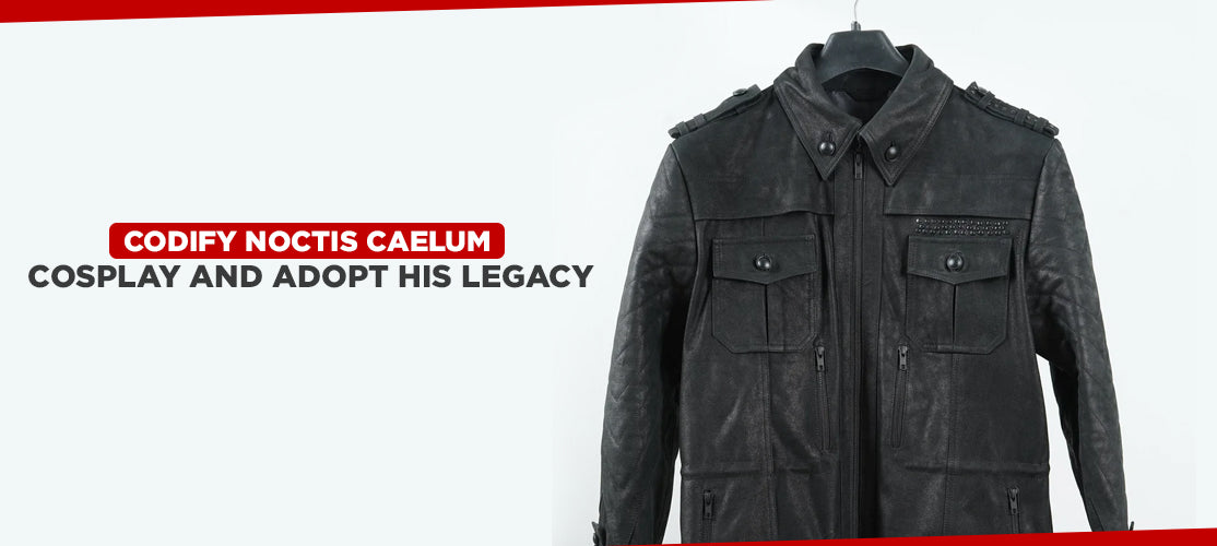 Noctis Caelum Cosplay to continue his legacy – Fanzilla Jackets