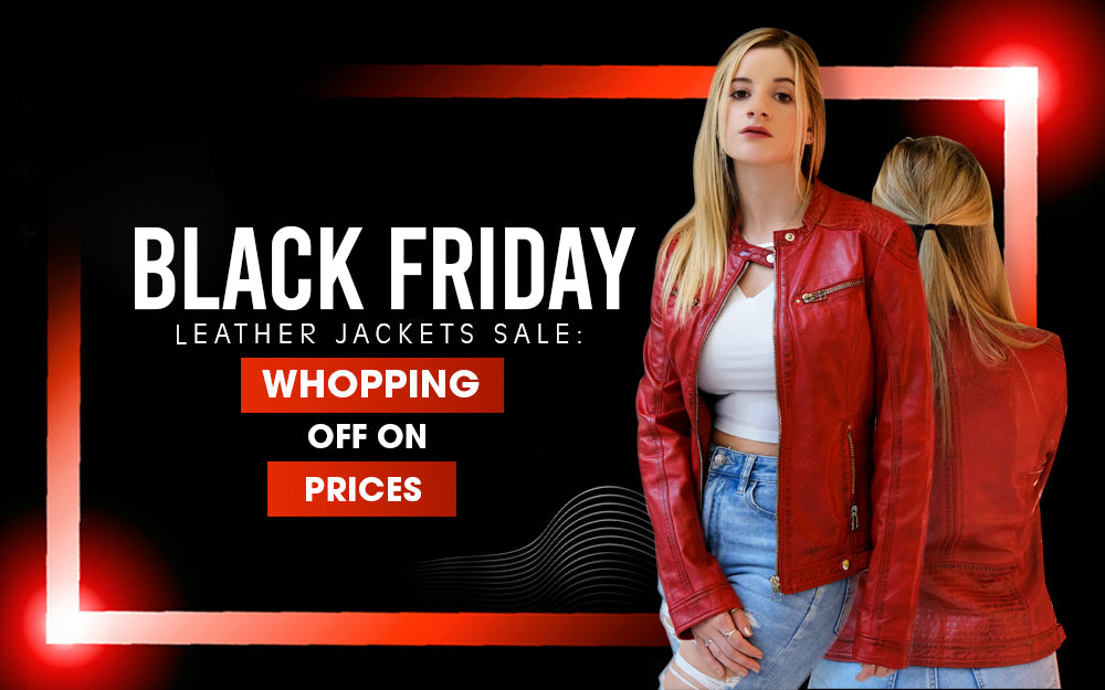 Black Friday Leather Jackets Sale: Whopping Off On Prices – Fanzilla ...